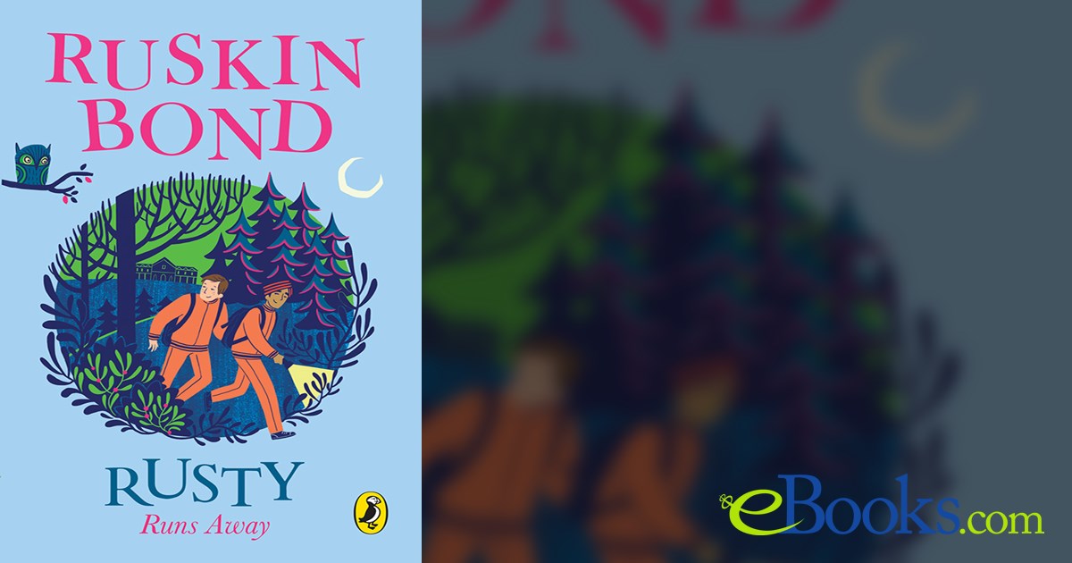 Rusty Runs Away by Ruskin Bond (ebook)