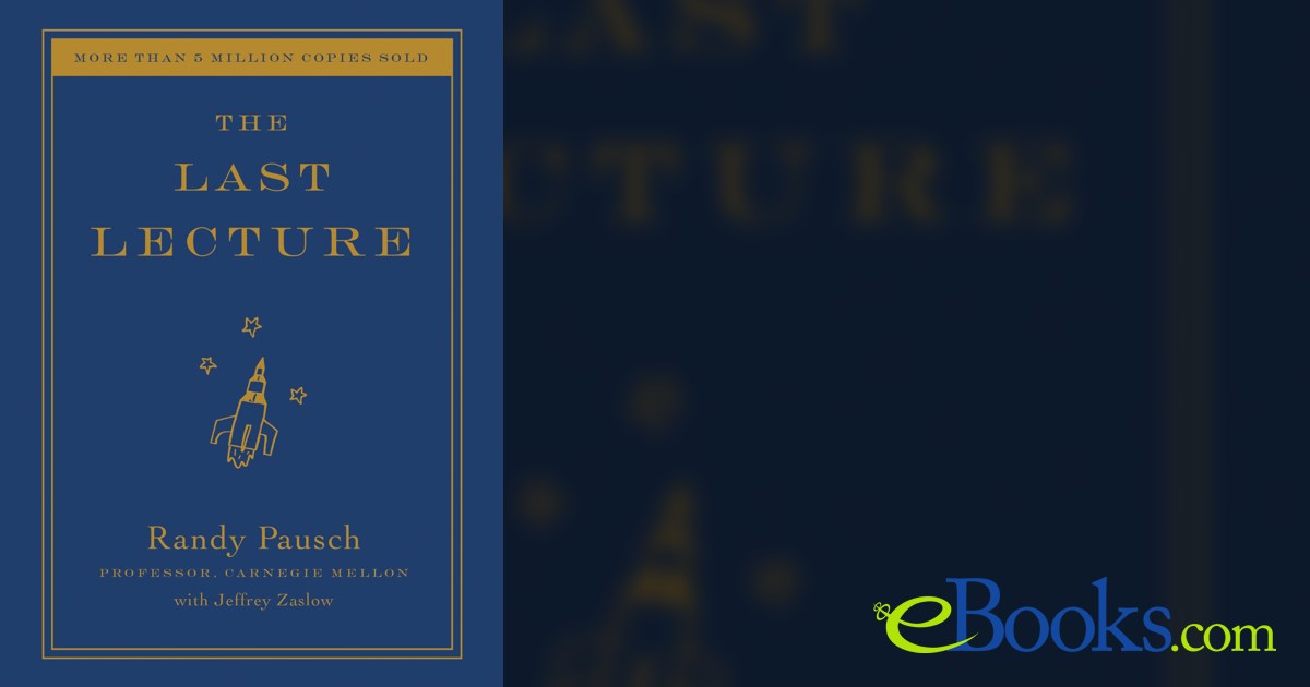 The Last Lecture by Randy Pausch (ebook)