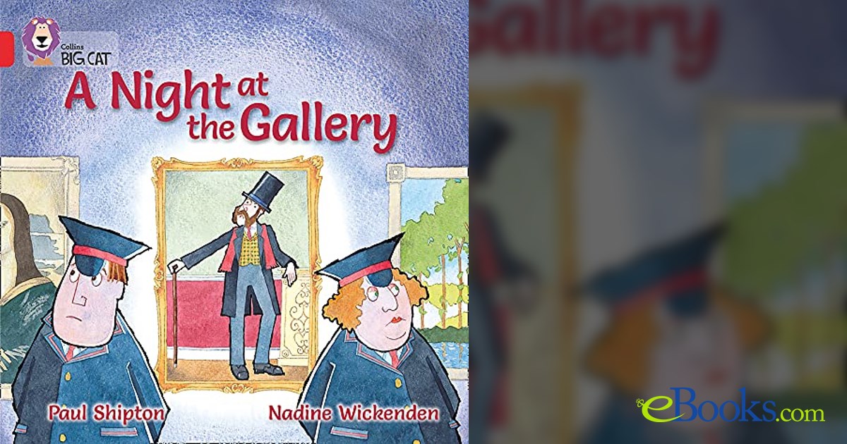 A Night at the Gallery: Red A/ Band 2A (Collins Big Cat)
