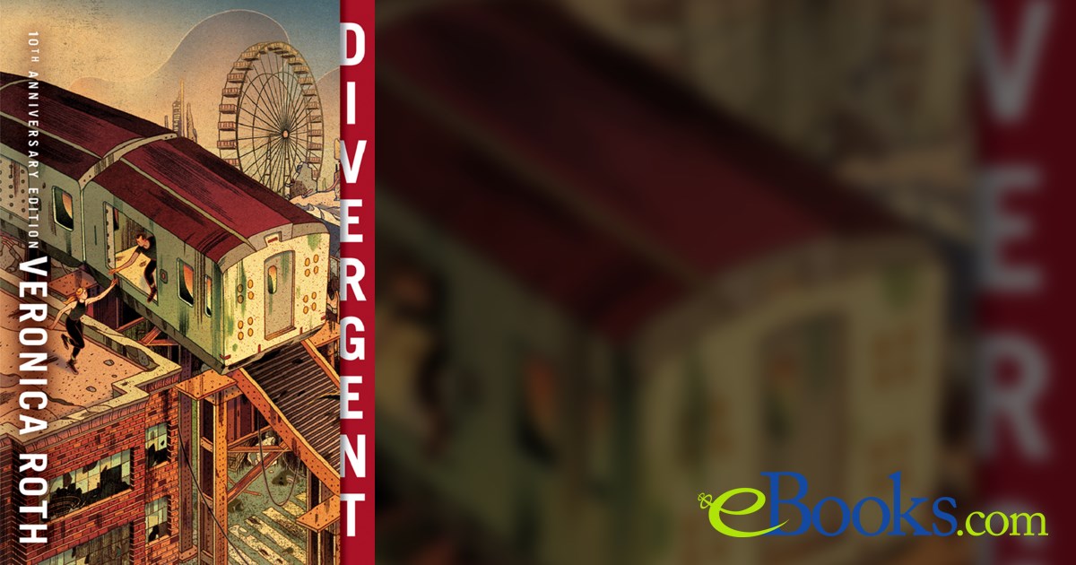 Divergent (Divergent, Book 1) by Veronica Roth (ebook)