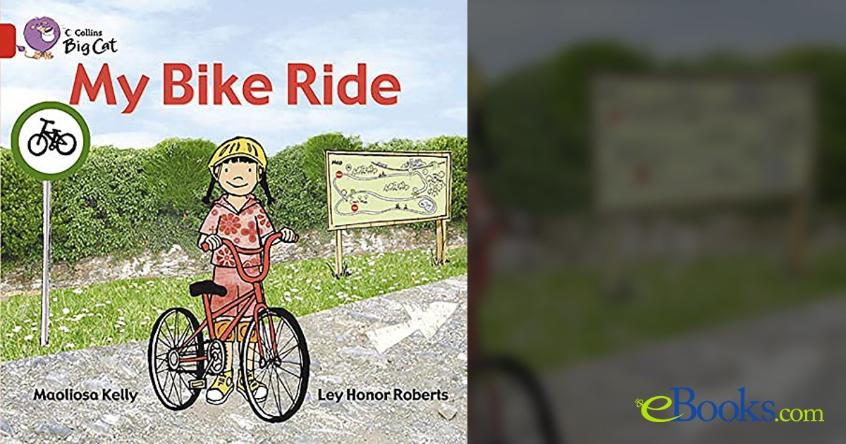 My Bike Ride: Band 02a/Red A (Collins Big Cat)