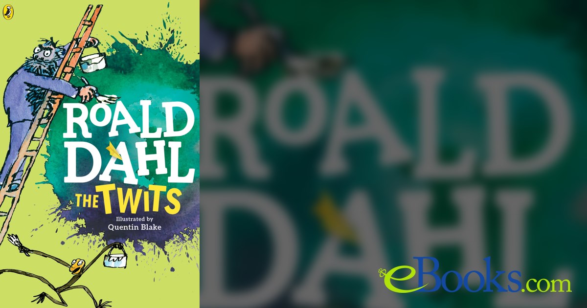 The Twits by Roald Dahl (ebook)