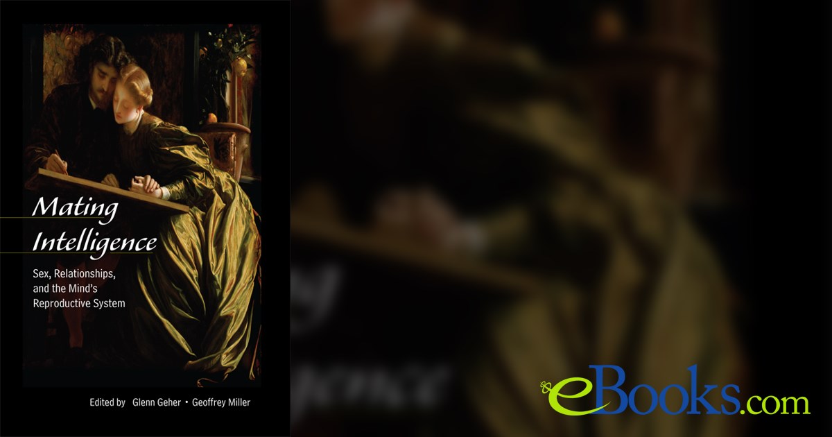 Mating Intelligence by Glenn Geher (ebook)