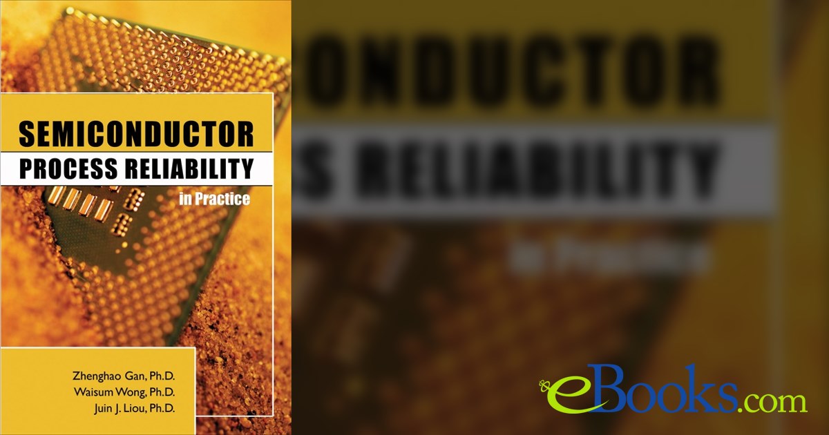 Semiconductor Process Reliability in Practice