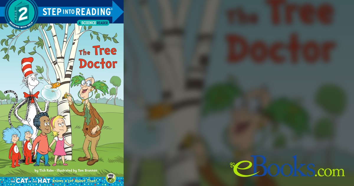 The Tree Doctor (Dr. Seuss/Cat in the Hat) by Tish Rabe (ebook)