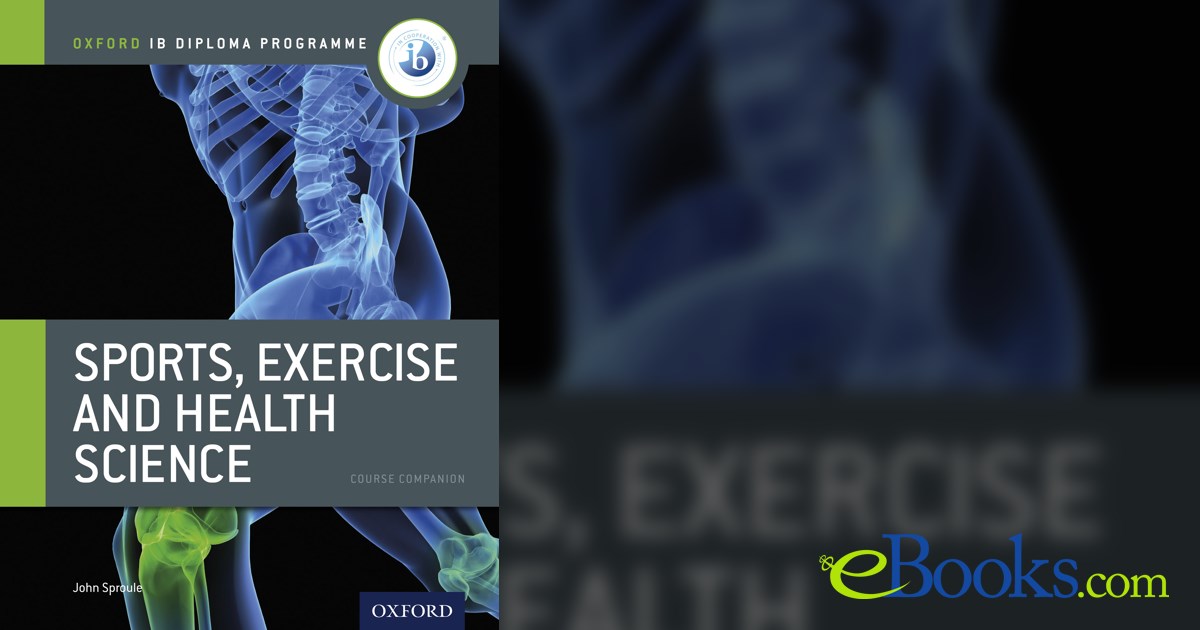 Oxford IB Diploma Programme: Sports, Exercise and Health Science Course ...