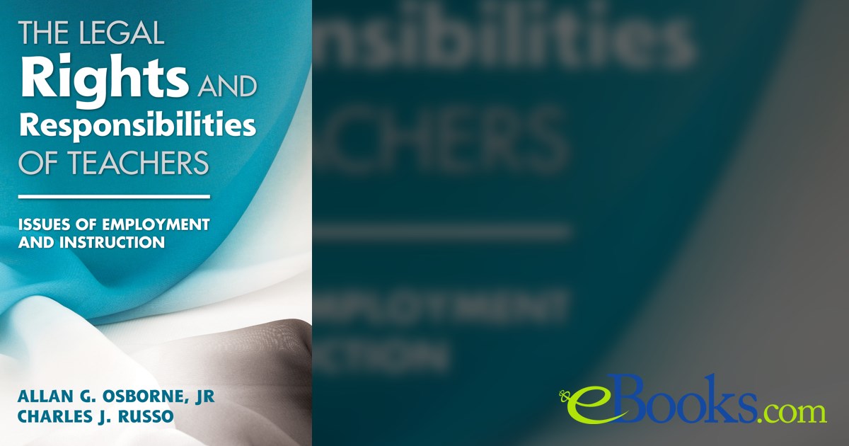 The Legal Rights and Responsibilities of Teachers