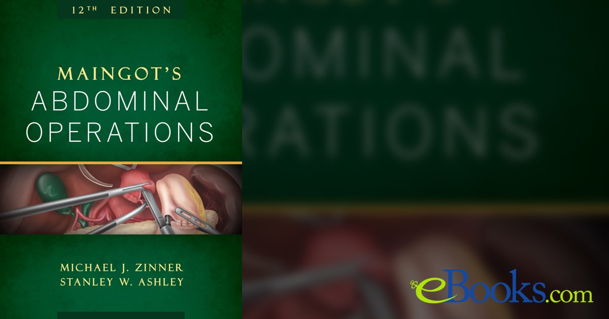 Maingot's Abdominal Operations, 12th Edition (12th ed.)