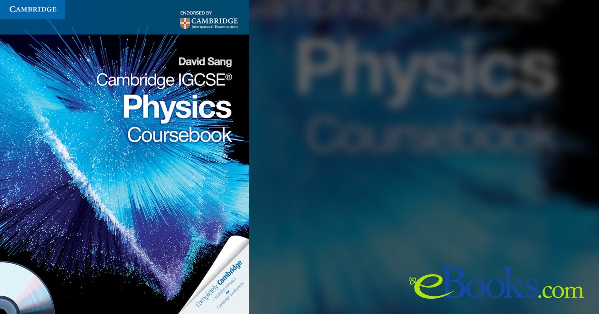Cambridge IGCSE Physics Coursebook with CD-ROM by David Sang (ebook)