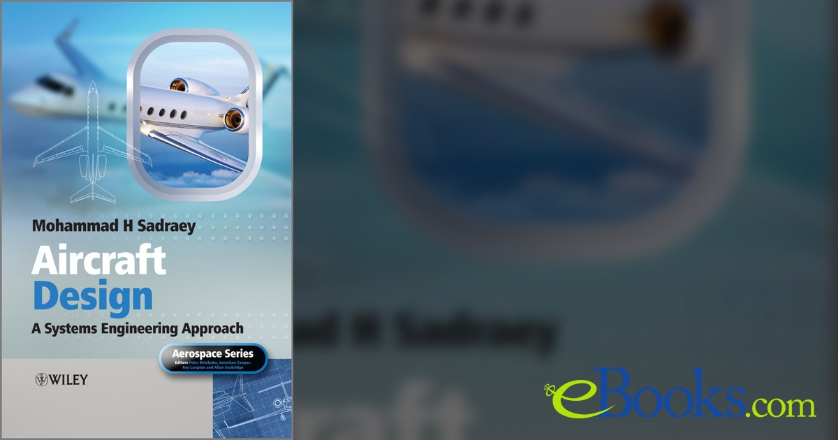 Aircraft Design by Mohammad H. Sadraey (ebook)