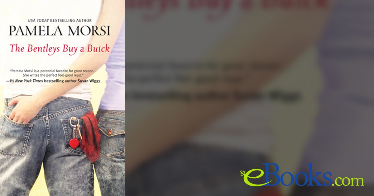 The Bentleys Buy A Buick by Pamela Morsi (ebook)