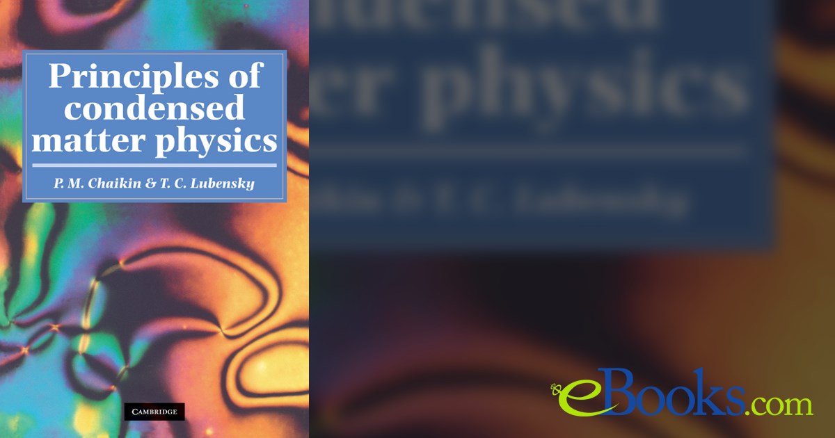 Principles of Condensed Matter Physics by P. M. Chaikin (ebook)