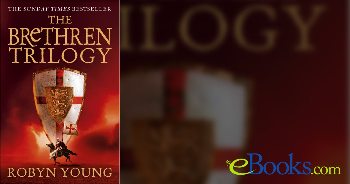 The Brethren Trilogy by Robyn Young (ebook)