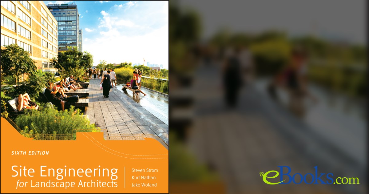 Site Engineering for Landscape Architects (6th ed.)