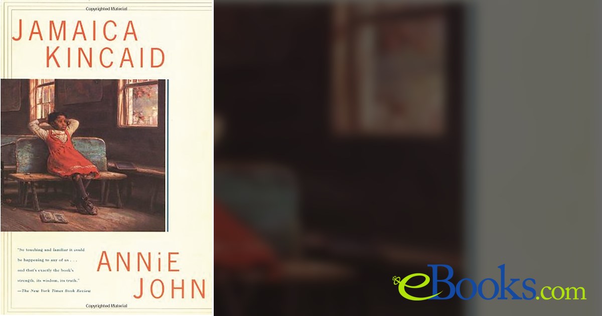 Annie John by Jamaica Kincaid (ebook)