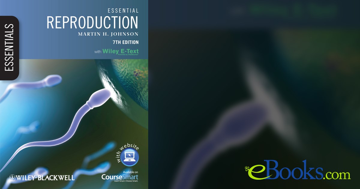 Essential Reproduction (7th ed.) by Martin H. Johnson (ebook)