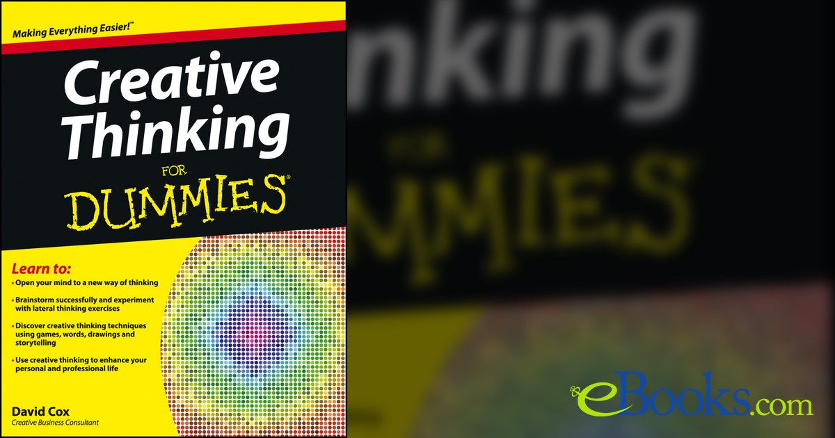 Creative Thinking For Dummies by David Cox (ebook)