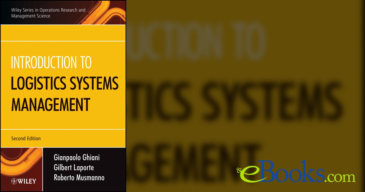 Introduction to Logistics Systems Management (2nd ed.)