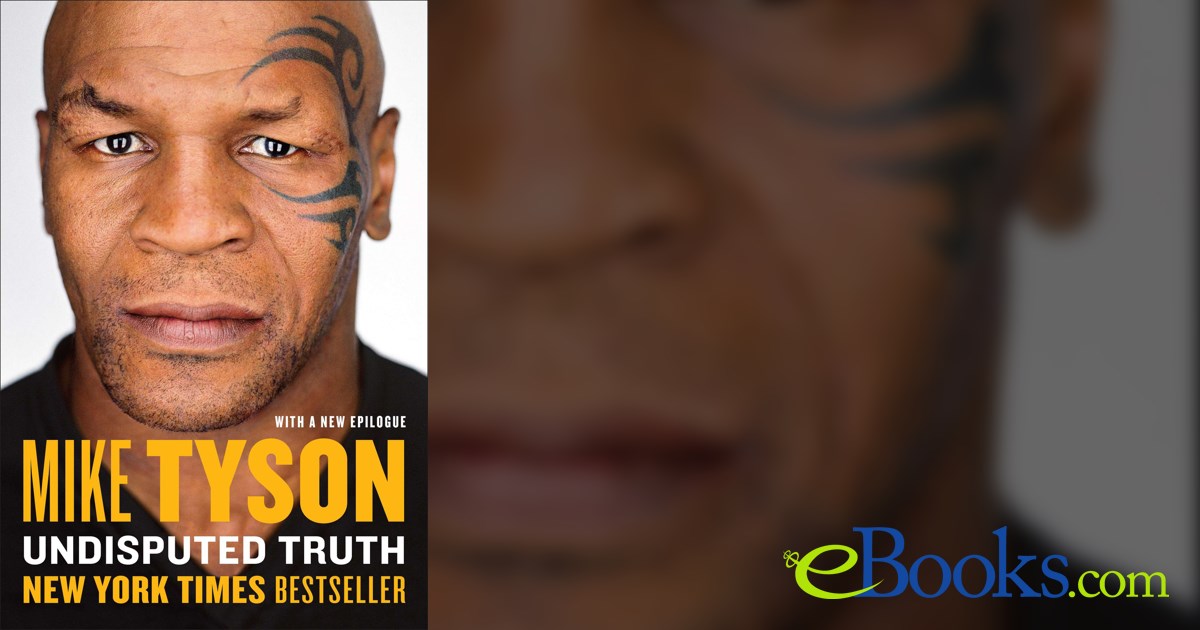 Undisputed Truth by Mike Tyson (ebook)