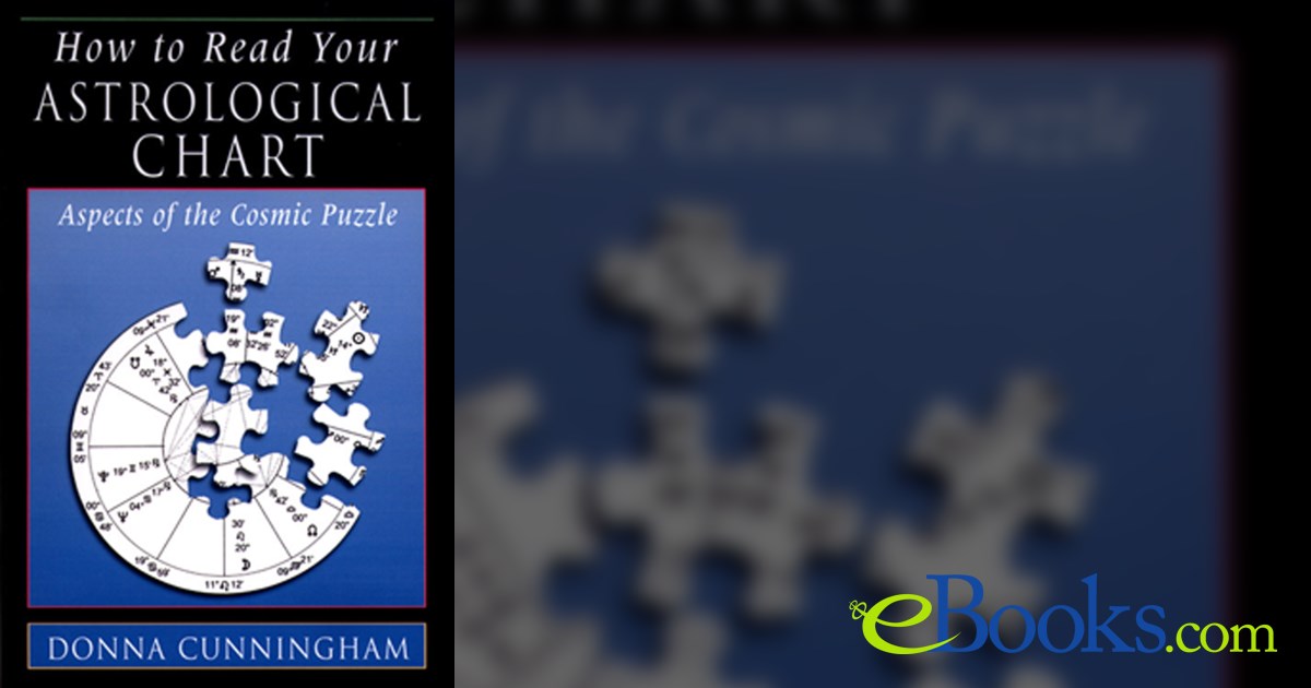 How to Read Your Astrological Chart by Donna Cunningham (ebook)