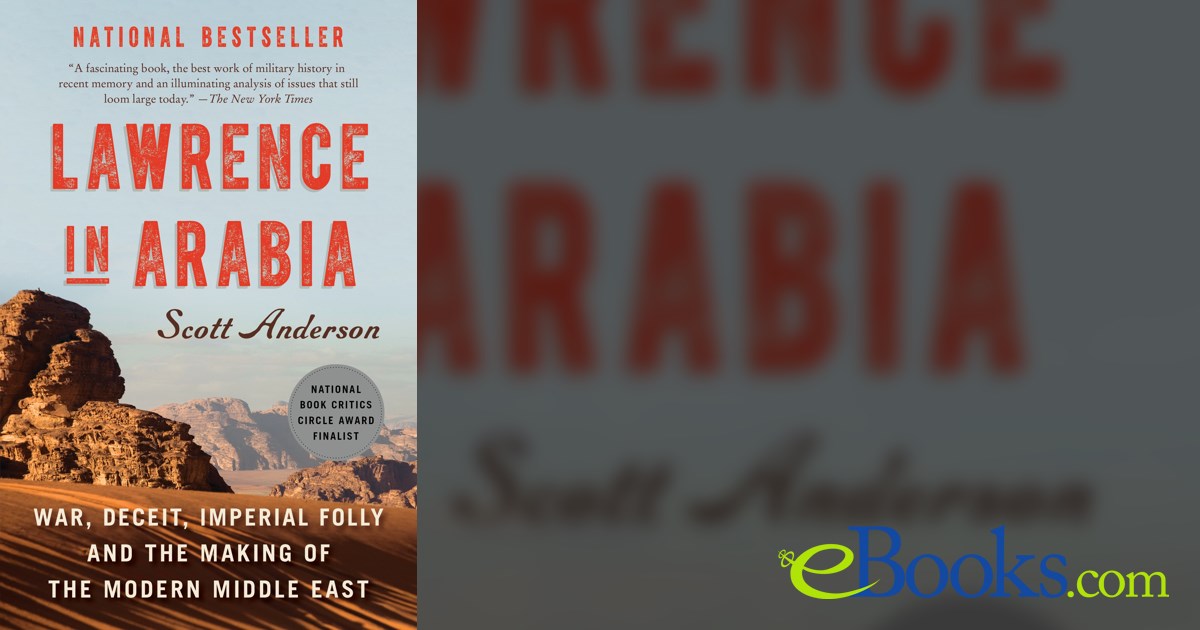 Lawrence in Arabia by Scott Anderson (ebook)