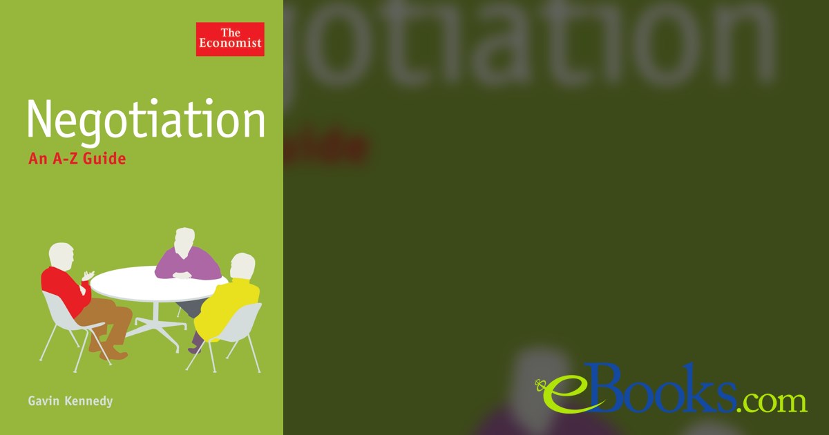 The Economist: Negotiation: An A-Z Guide by Gavin Kennedy (ebook)