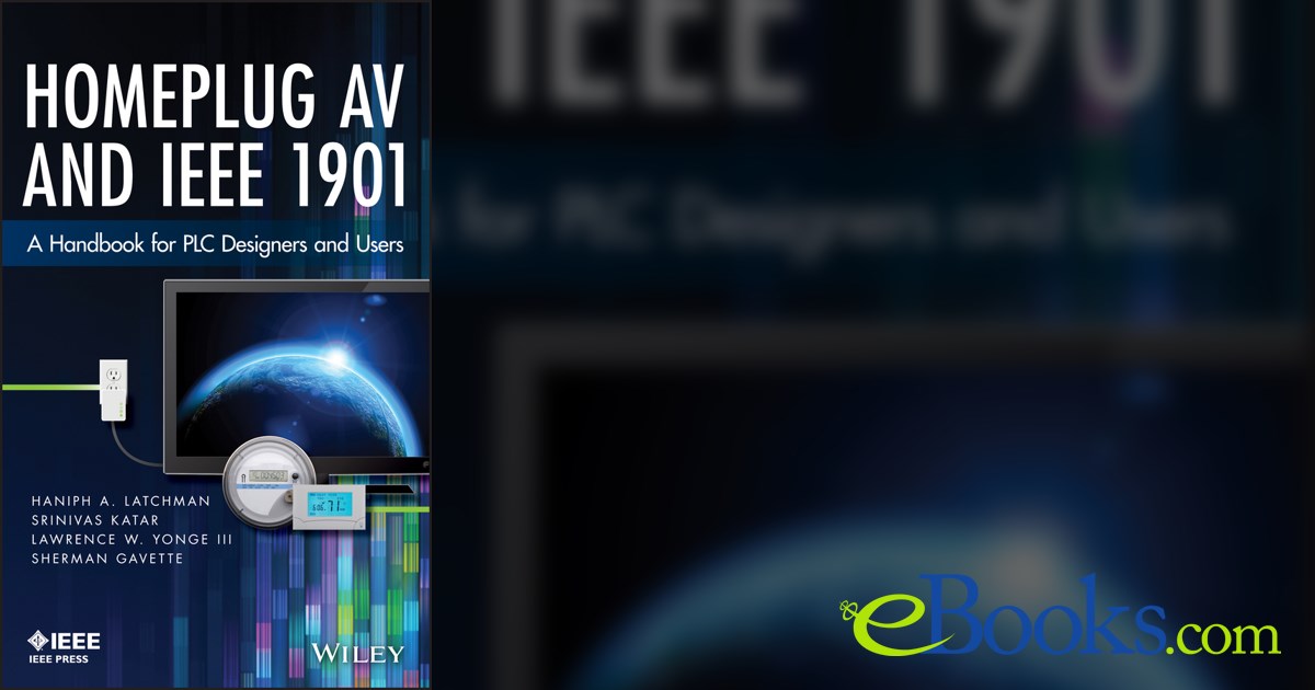Homeplug AV and IEEE 1901 by Haniph A. Latchman (ebook)
