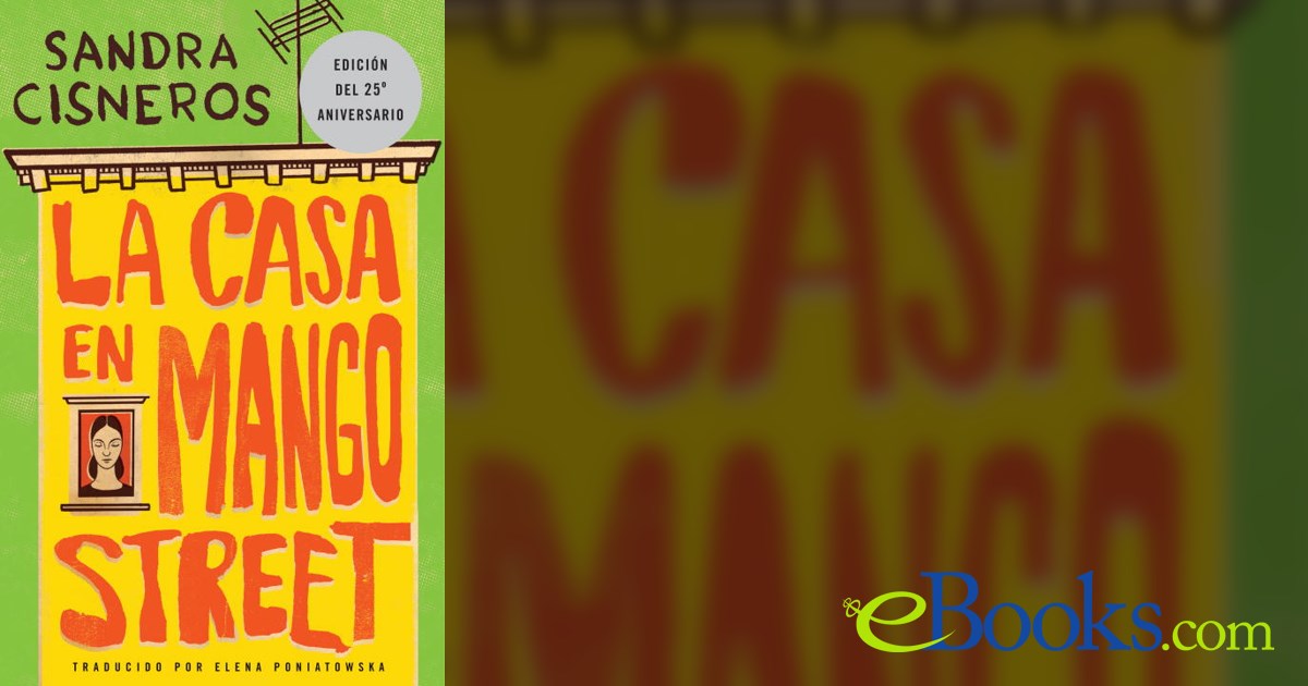 La Casa en Mango Street by Sandra Cisneros (ebook)