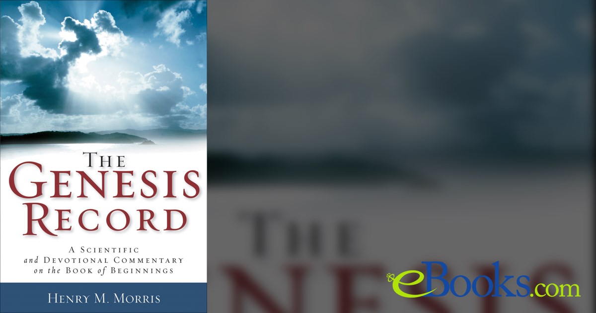 The Genesis Record by Henry M. Morris (ebook)