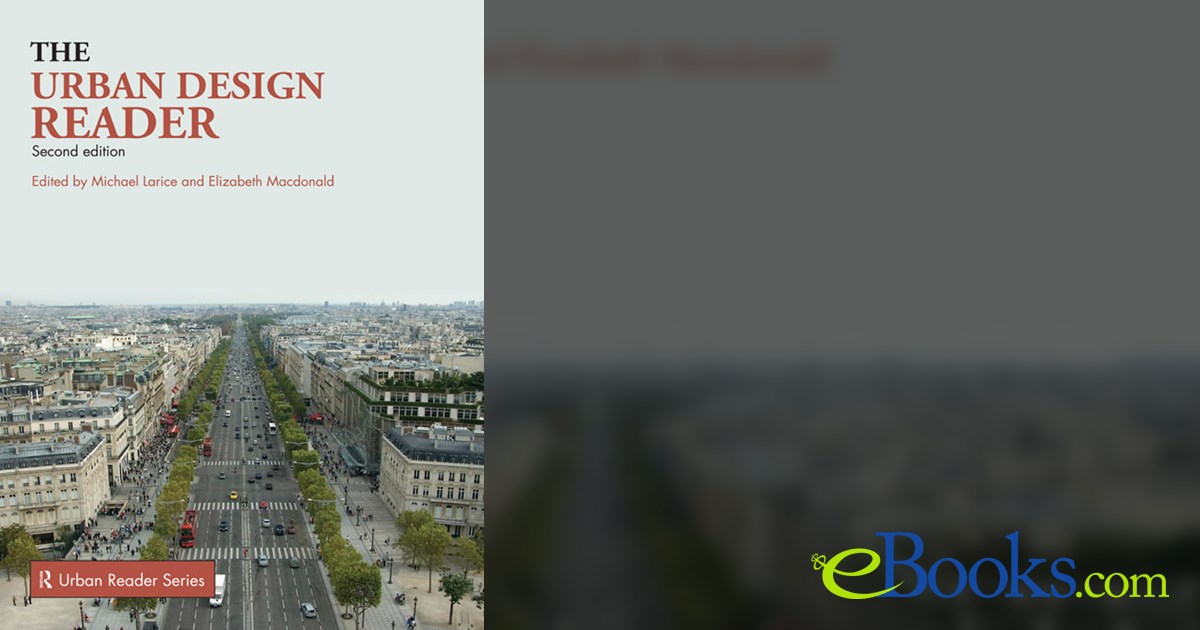 The Urban Design Reader (2nd ed.) by Michael Larice (ebook)