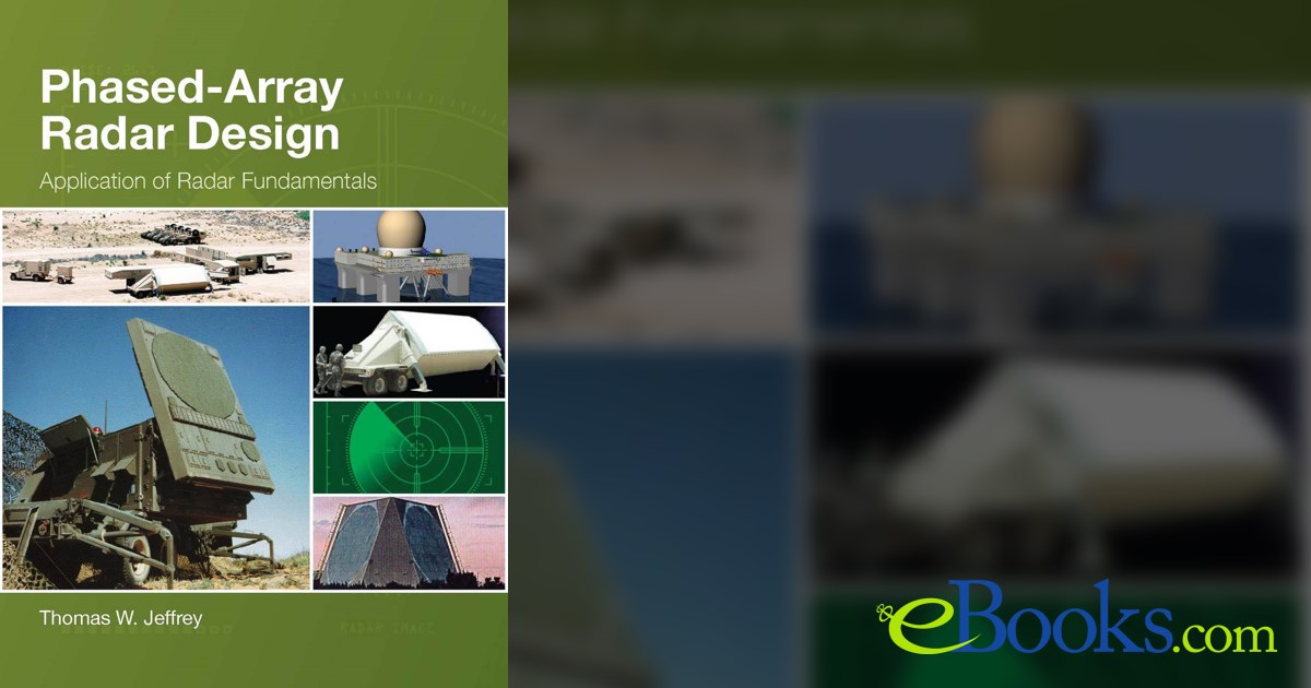 Phased-Array Radar Design by Thomas W. Jeffrey (ebook)