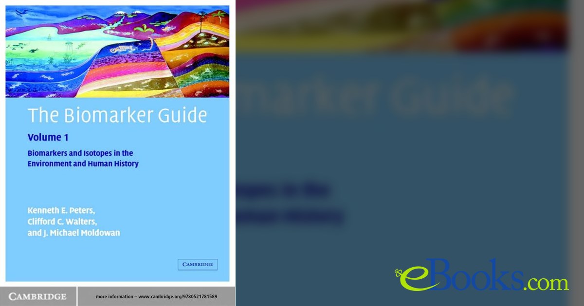 The Biomarker Guide: Volume 1, Biomarkers and Isotopes in the ...