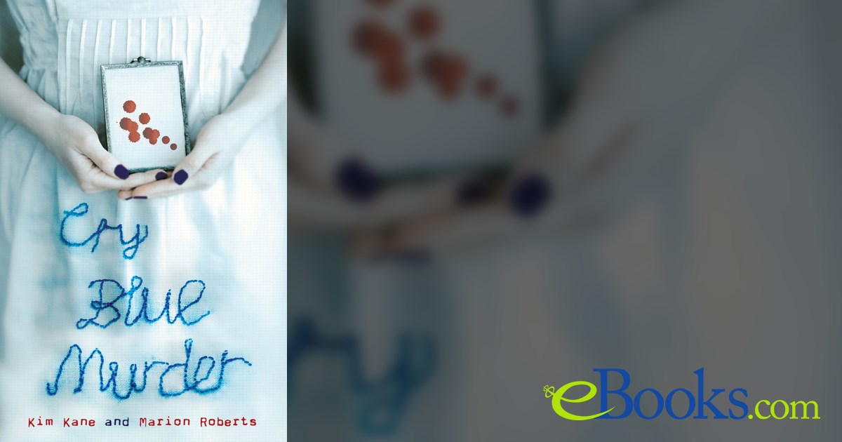 Cry Blue Murder by Kim Kane (ebook)