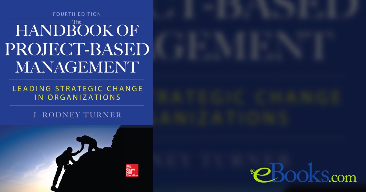 Handbook of Project-Based Management, Fourth Edition