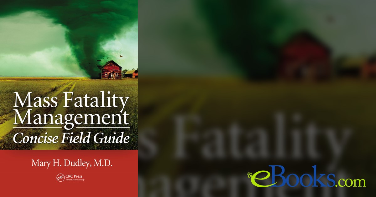 Mass Fatality Management Concise Field Guide