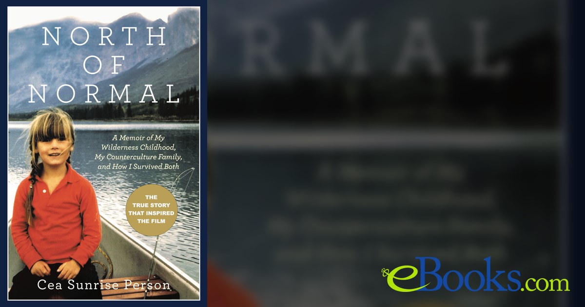 North Of Normal by Cea Sunrise Person (ebook)
