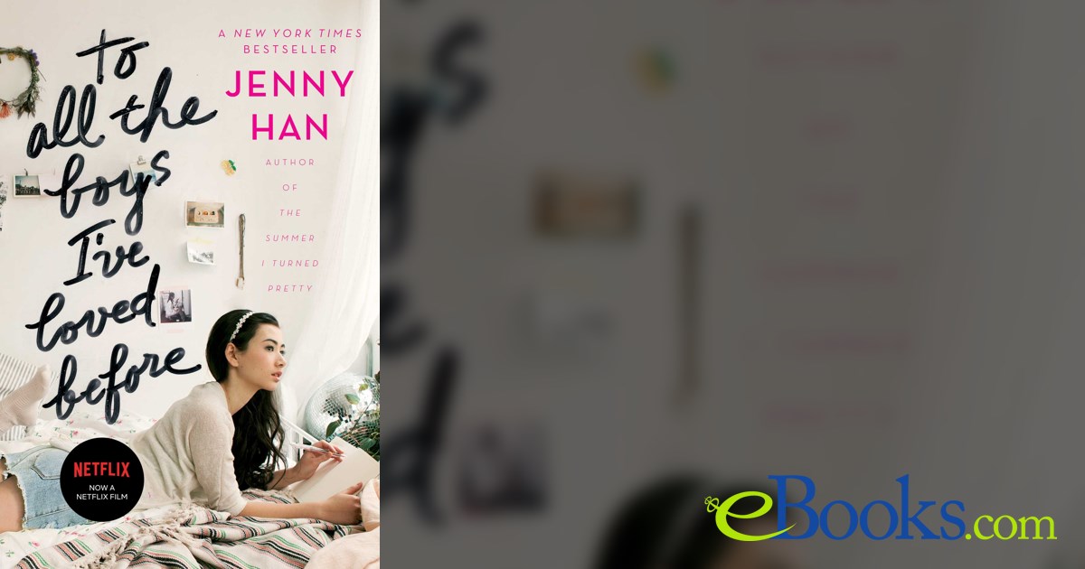 To All the Boys I've Loved Before by Jenny Han (ebook)