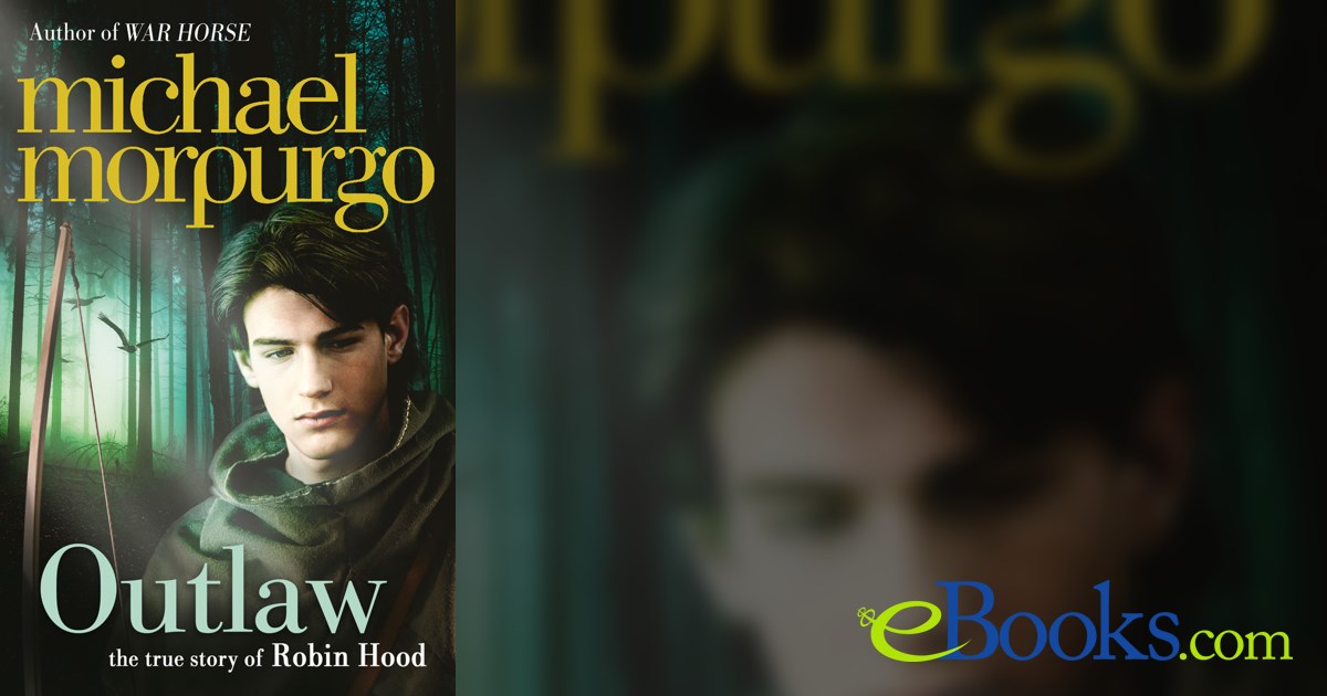 Outlaw by Michael Morpurgo (ebook)