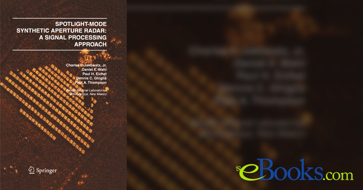Spotlight-Mode Synthetic Aperture Radar: A Signal Processing Approach