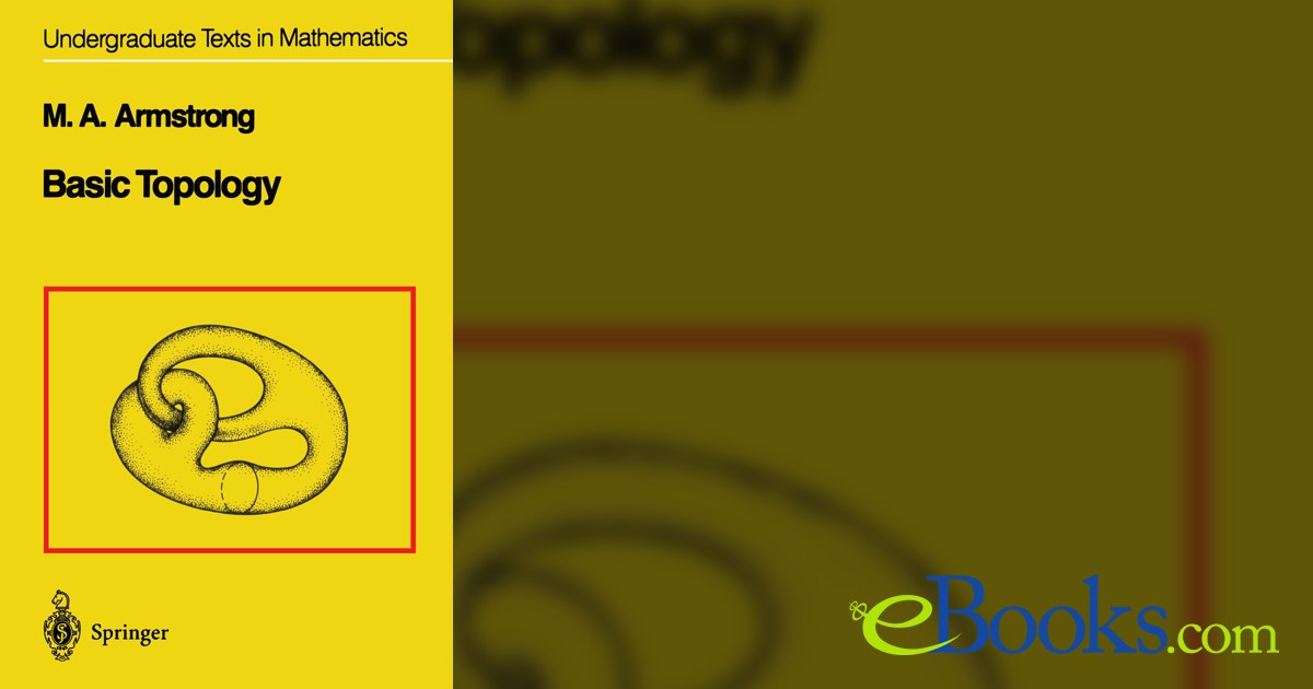 Basic Topology by M.A. Armstrong (ebook)