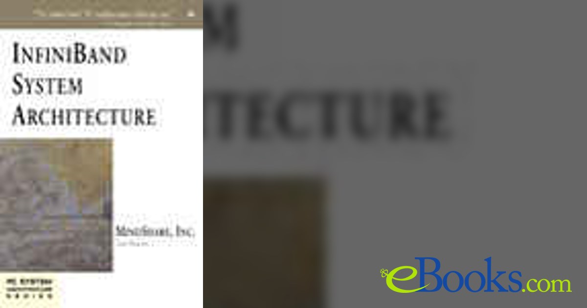 InfiniBand Network Architecture by Tom Shanley (ebook)