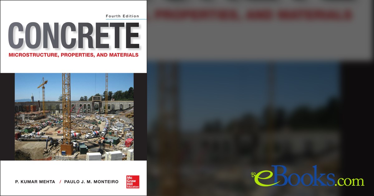 Concrete: Microstructure, Properties, and Materials