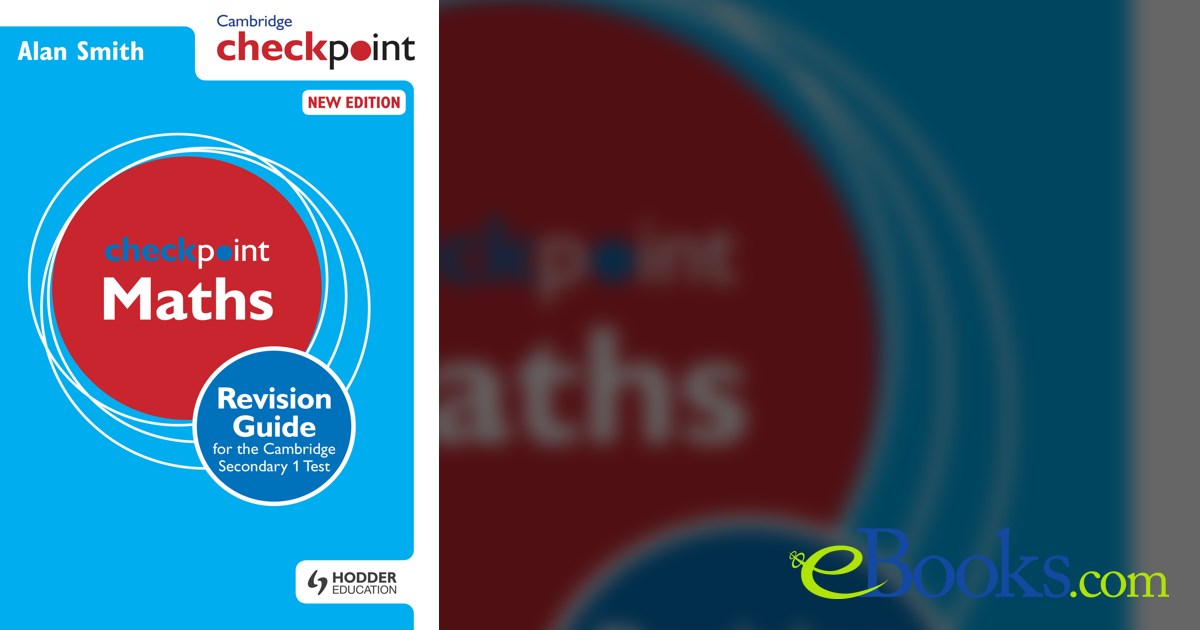 Cambridge Checkpoint Maths Revision Guide for the Cambridge Secondary 1 ...