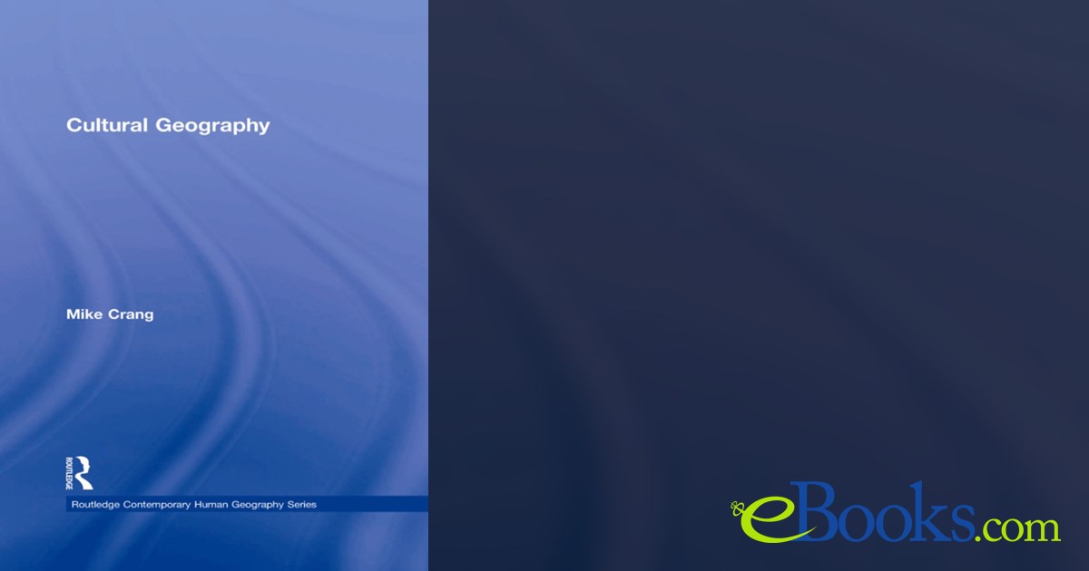 Cultural Geography by Mike Crang (ebook)