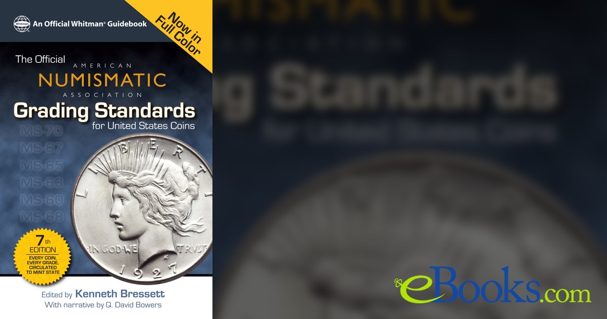 The Official American Numismatic Assiciation Grading Standards for ...