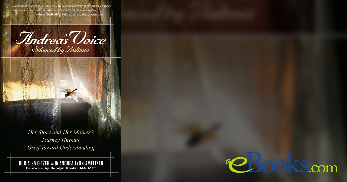 Andrea's Voice: Silenced by Bulimia by Doris Smeltzer (ebook)