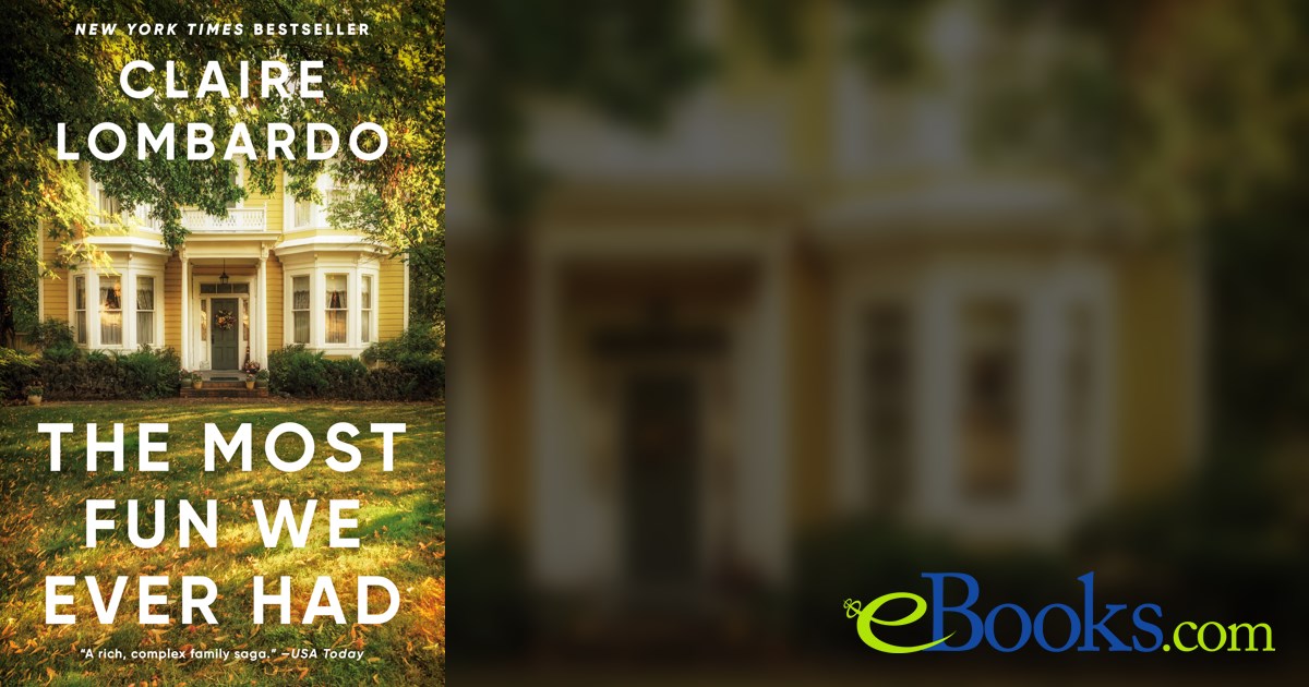 The Most Fun We Ever Had (Reese's Book Club Pick)