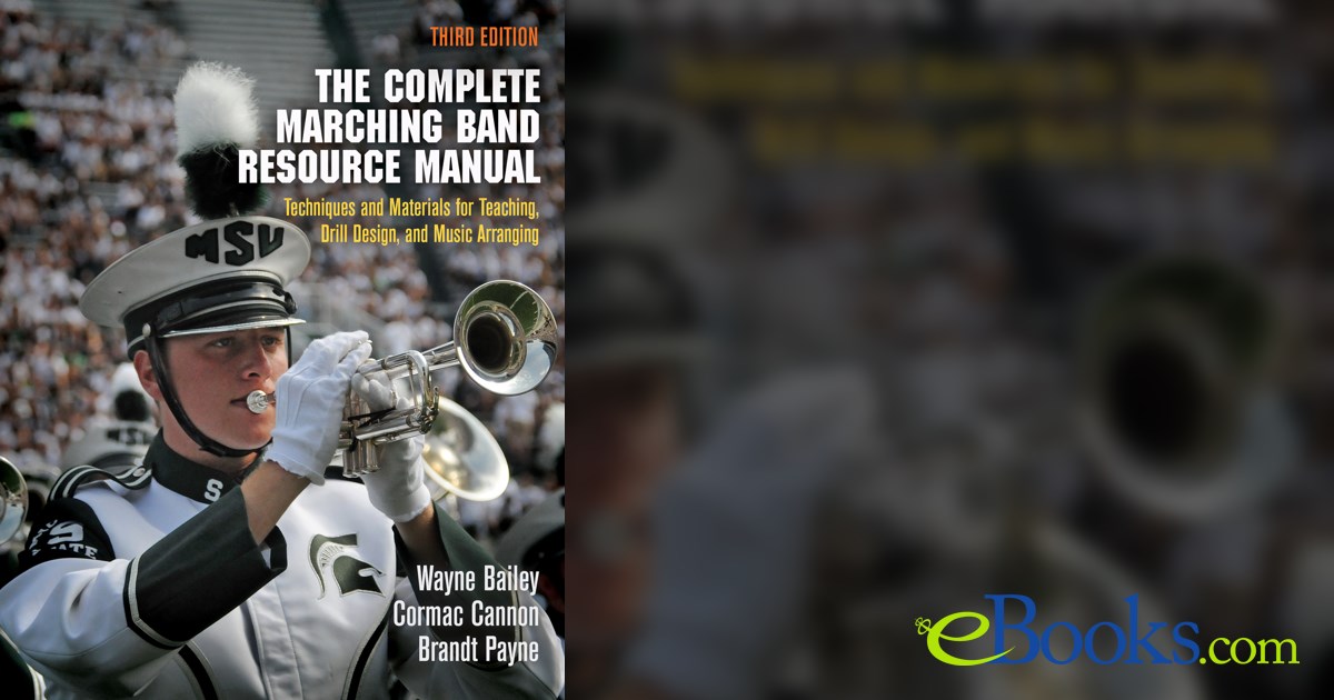 The Complete Marching Band Resource Manual (3rd ed.)