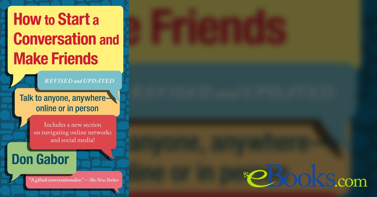 How To Start A Conversation And Make Friends by Don Gabor (ebook)