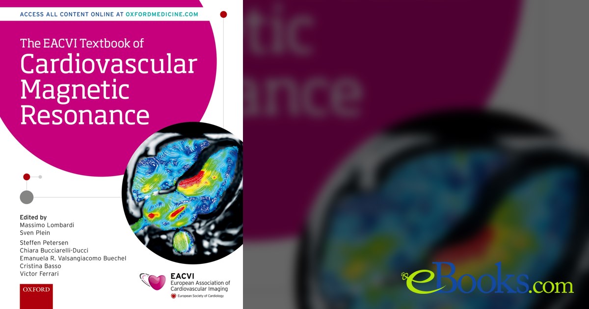 The EACVI Textbook of Cardiovascular Magnetic Resonance